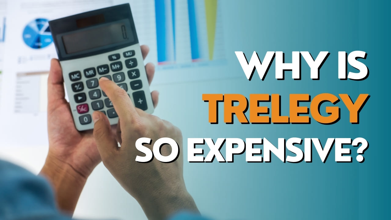 Discover Why Is Trelegy So Expensive | Key Reasons