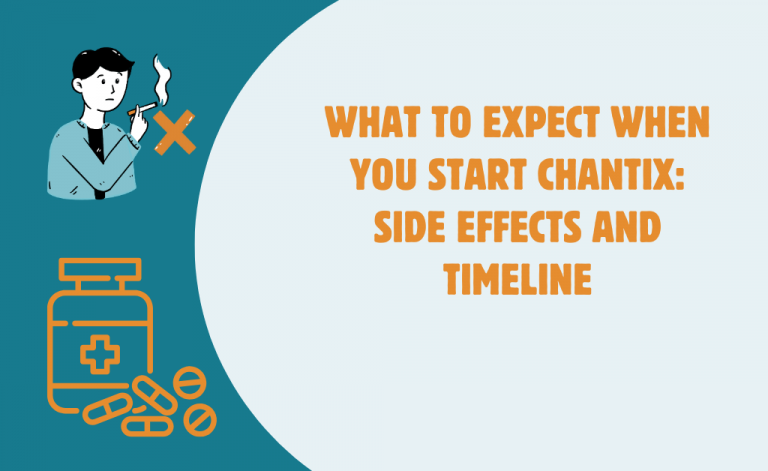 Know The Chantix Side Effects And Timeline